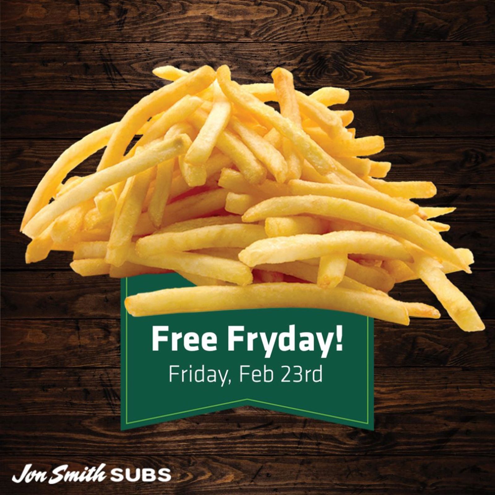 Jon Smith Subs Offers Free French Fries on “Fry Day ...